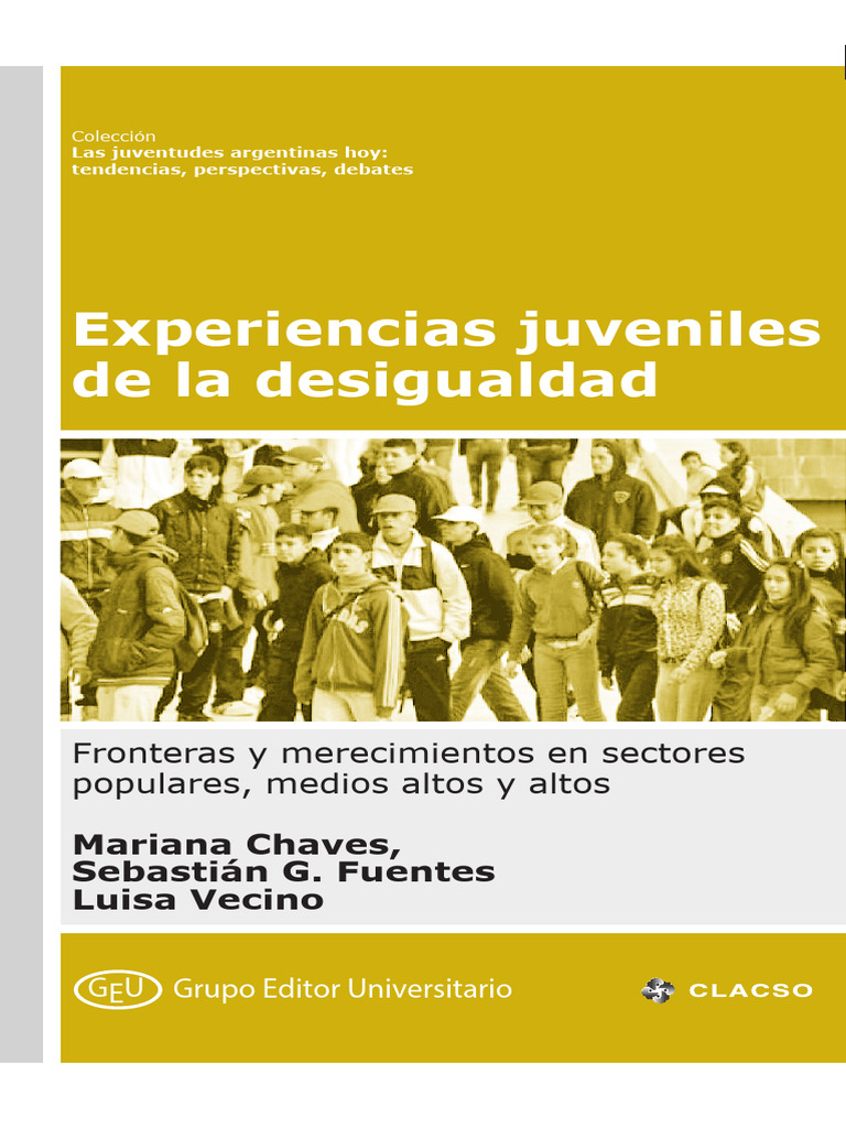 Chaves. et. al. (2016) - Experiencias Juveniles de la desigualdad Introduccion y Conclusiones ...