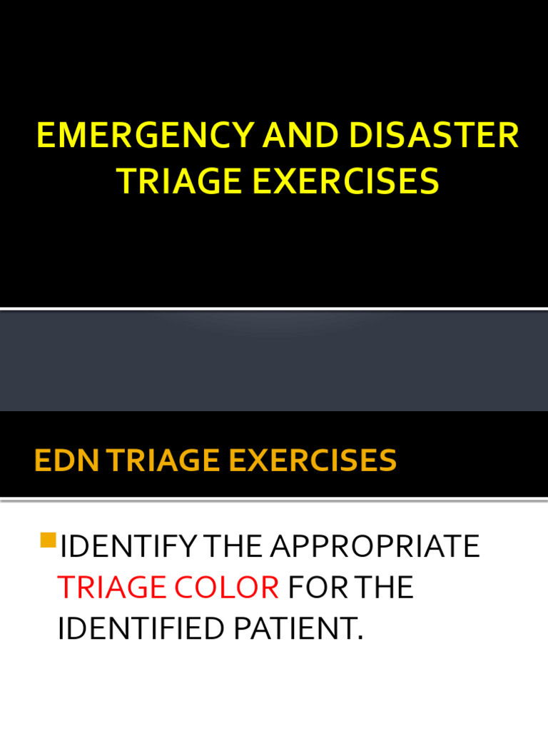 Emergency and Disaster Nursing Triage Exercises 2023 | PDF | Bleeding ...