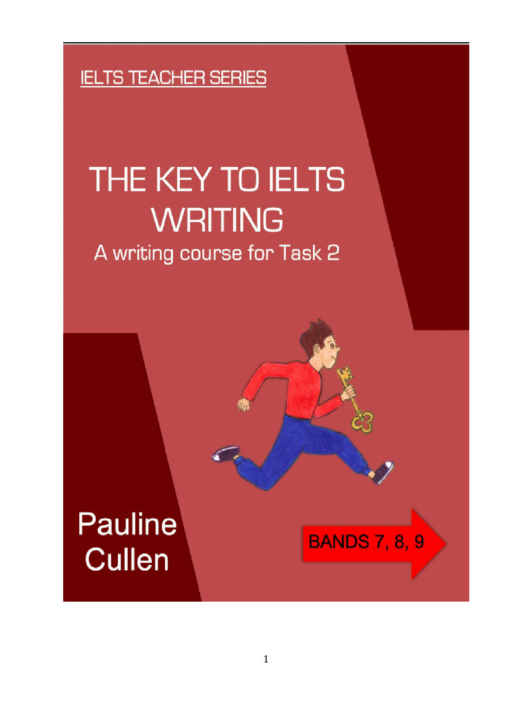 The Key To IELTS Writing - A Writing Course For Task 2 - P.a.u.lin.e Cu ...