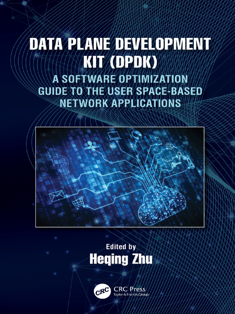 Heqing Zhu - Data Plane Development Kit (DPDK) - A Software Optimization Guide To The User Space ...