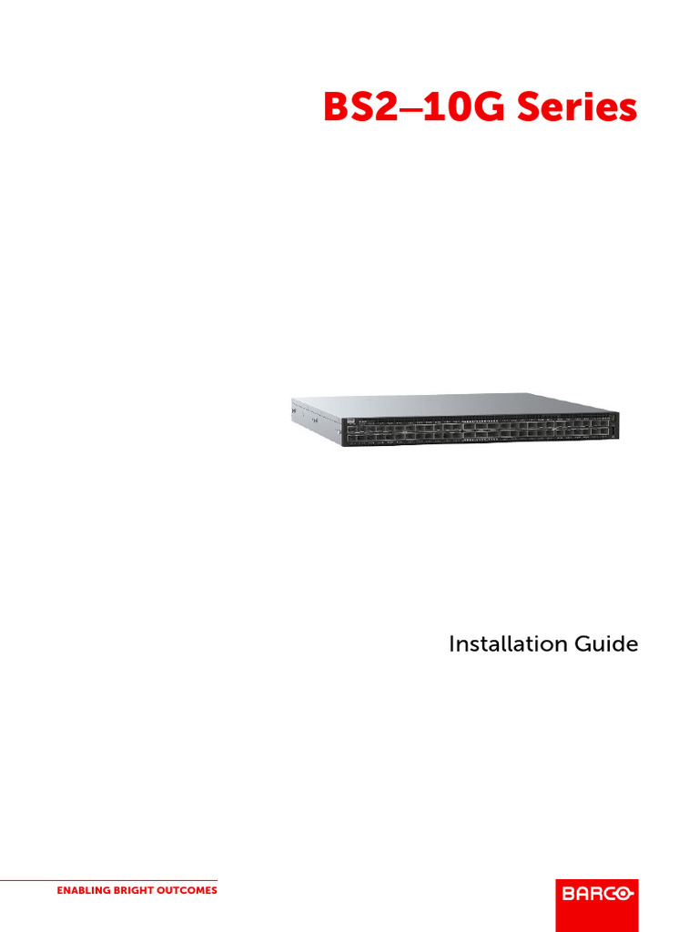 Barco Switch BS2-10G Series R5915614 - 00 - Installation Guide-10G ...
