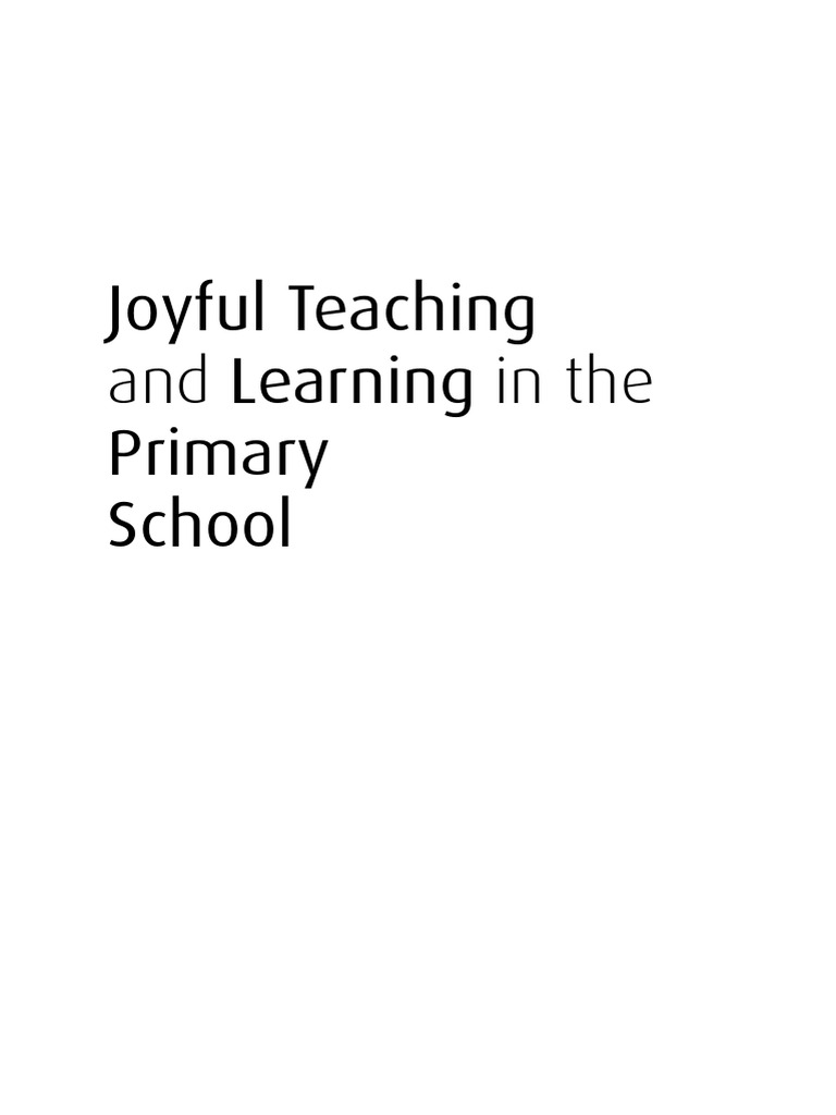 Joyful Teaching and Learning in The Primary School Annas Archive Libgenrs NF 1189181 | PDF ...