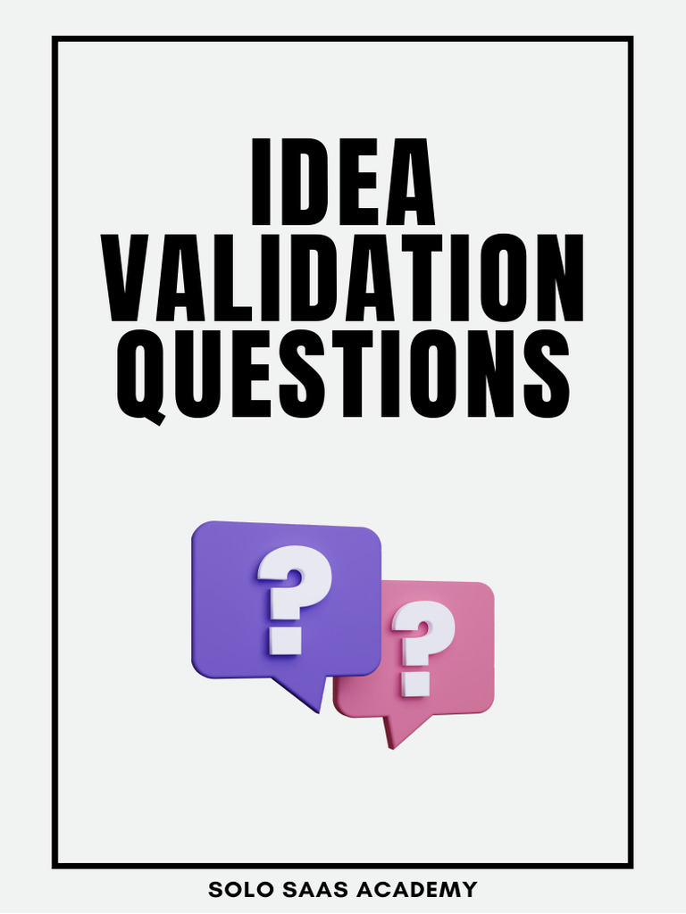 Idea Validation Questions | Download Free PDF | Analytics | Marketing