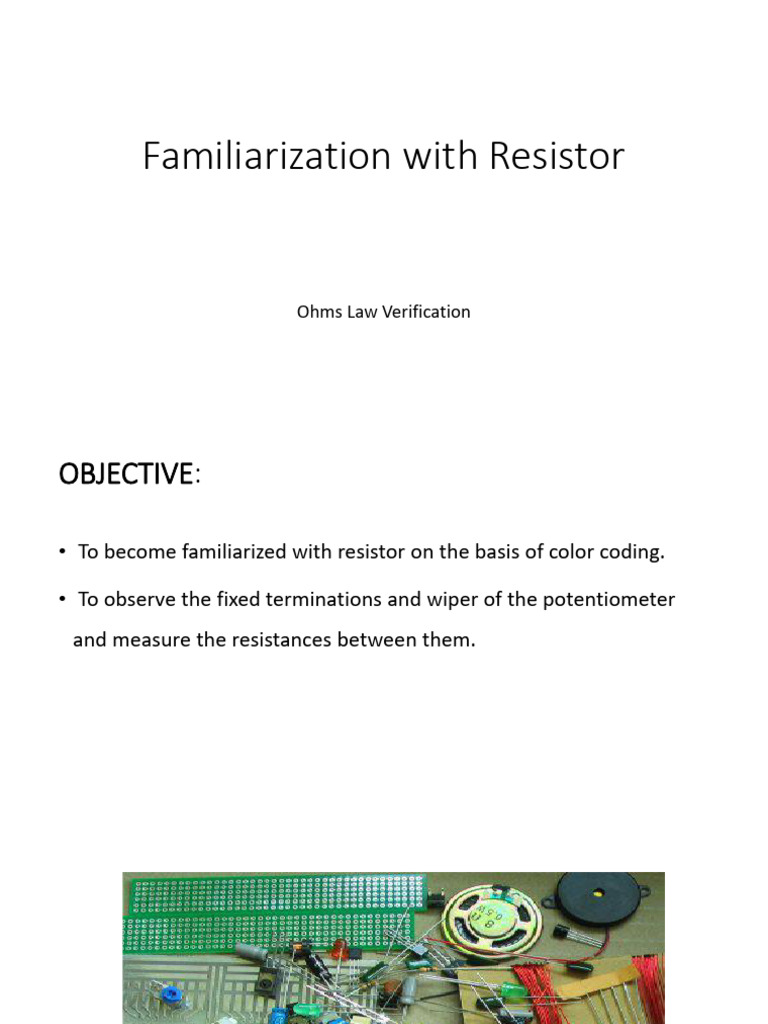 Resistor Familarization and Verification of OHMs Law | PDF