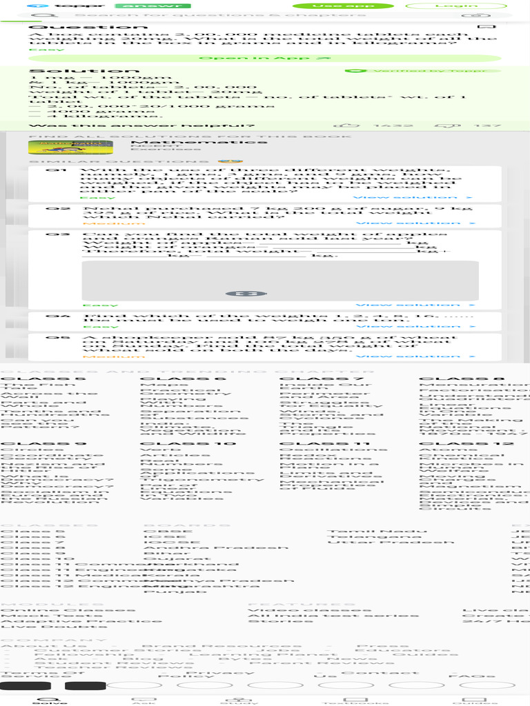 A Box Contains 2,00,000 Medicine Tablets Each Weighing 20 Mg. What Is The Total Weight of All ...