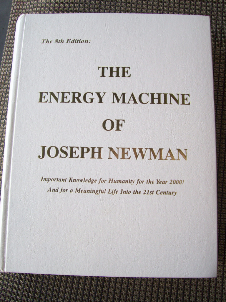 The Energy Machine of Joseph Newman 8th Edition | PDF