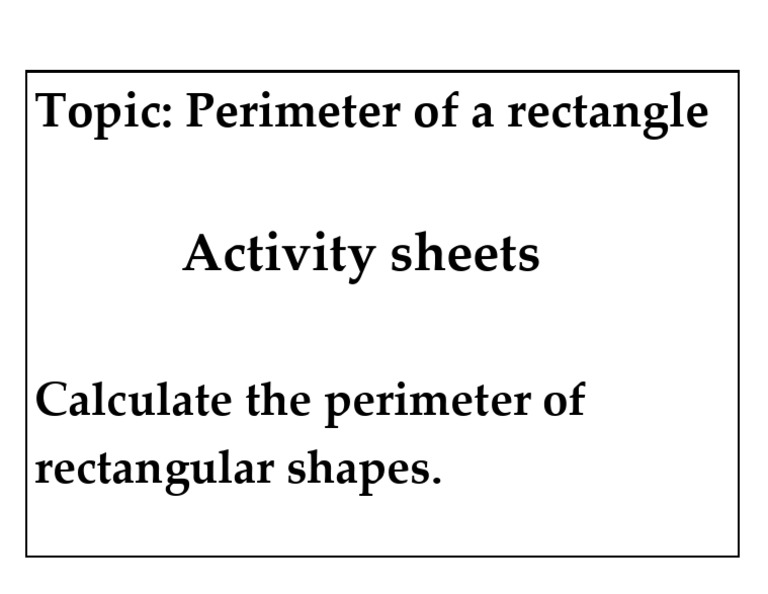 Topic: Perimeter of A Rectangle: Activity Sheets | PDF | Teaching Methods & Materials