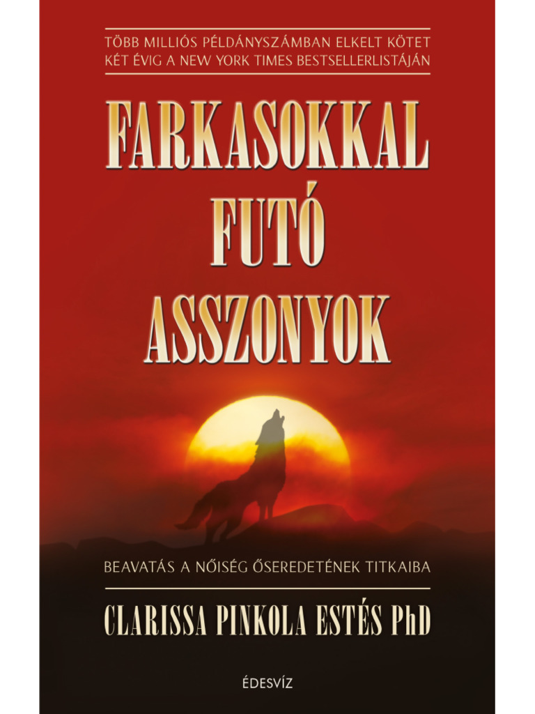 Clarissa Pinkola Estés - Farkasokkal Futó Asszonyok | PDF