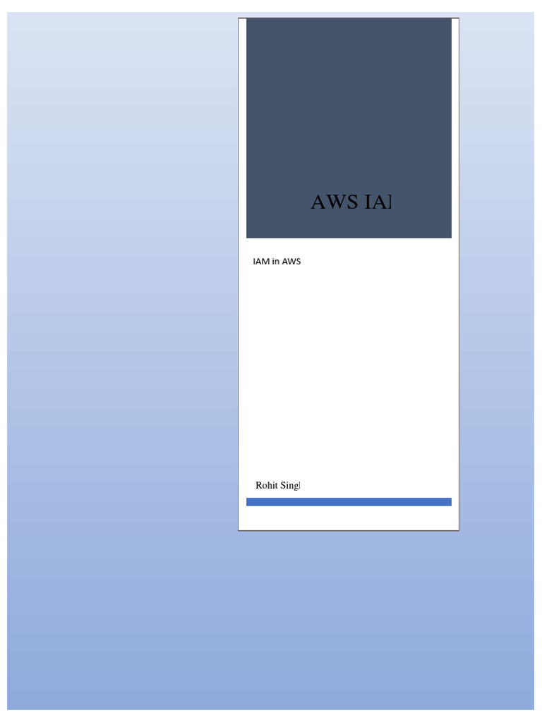 AWS - IAM Detail - Notes - by Rohit Singh | PDF | Security | Cyberwarfare
