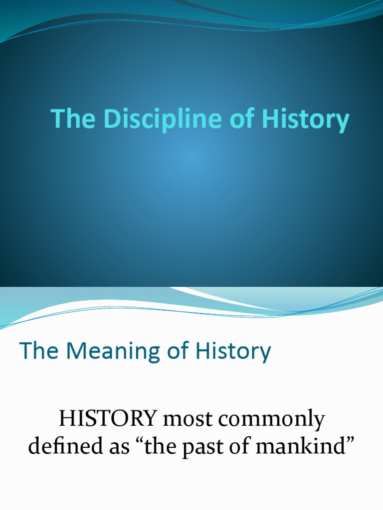 The+Discipline+of+History | PDF | Historiography | Historian