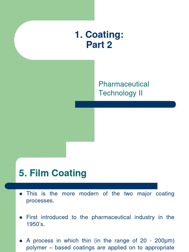Coating Part 2. Film Coating, Film Formation Process and Film Formers ...