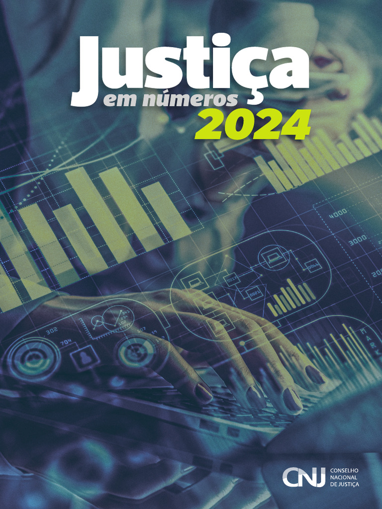 Justiça em Números 2024: Estatísticas Judiciais | PDF | Direito Público ...
