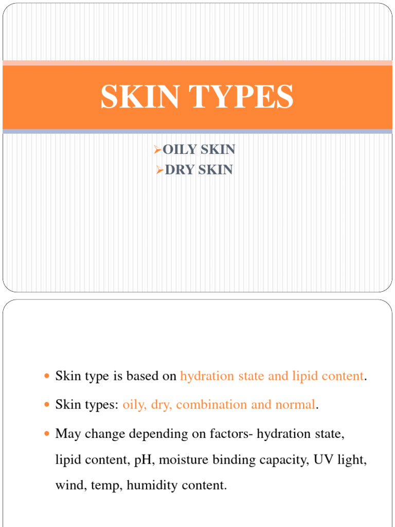 SKIN TYPES- OILY & DRY | PDF | Skin | Endocrine System
