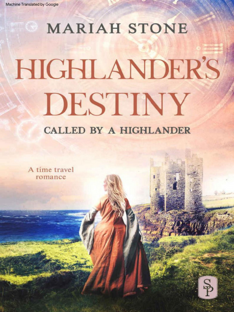 10 Highlanders Destiny A Scottish Historical Time Travel Romance ...