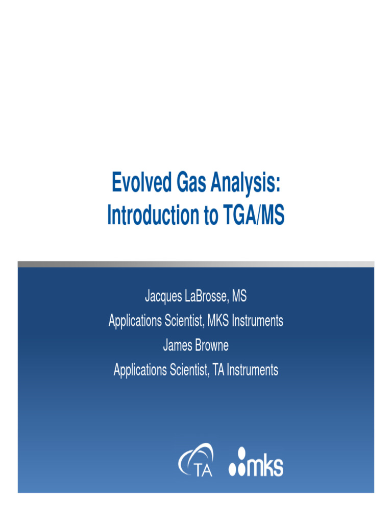 TGA/MS Evolved Gas Analysis Overview | PDF | Mass Spectrometry | Gas ...