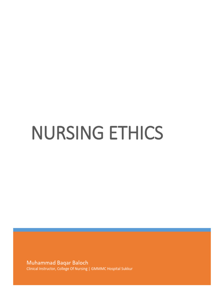Nursing Ethics BaqarBaloch 2024 | PDF | Informed Consent | Nursing