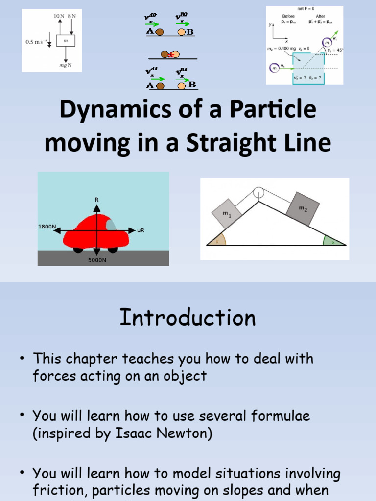 3) M1 Dynamics of A Particle Moving in A Straight Line | PDF | Force | Acceleration