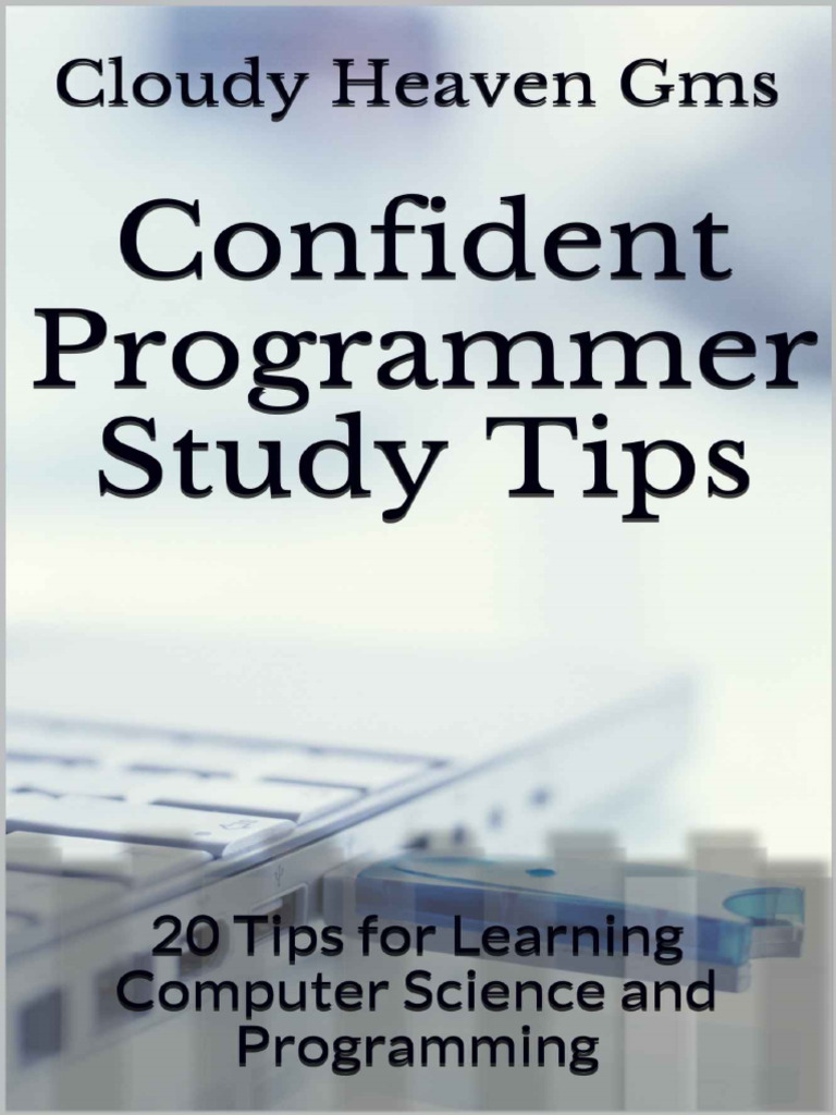 Confident Programmer Study Tips Cloudy Heaven Gms (ThoseBooks) | PDF | Internet Forum | Mindset