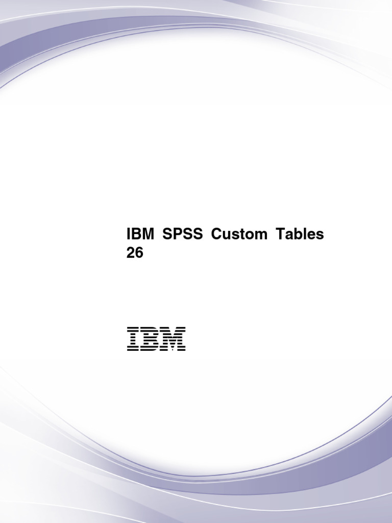 IBM SPSS Custom Tables 26.id - 3172871185 | PDF