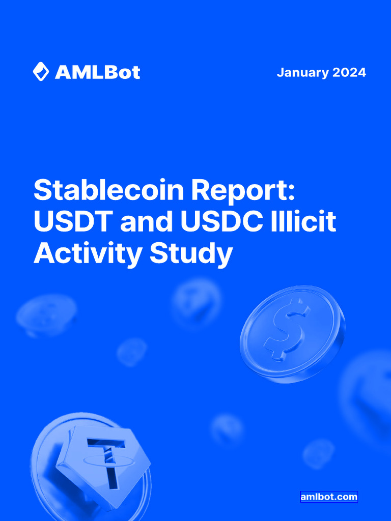 Stablecoin Report USDT and USDC Illicit Activity Study 2024 by AMLBot | PDF | Cryptocurrency ...