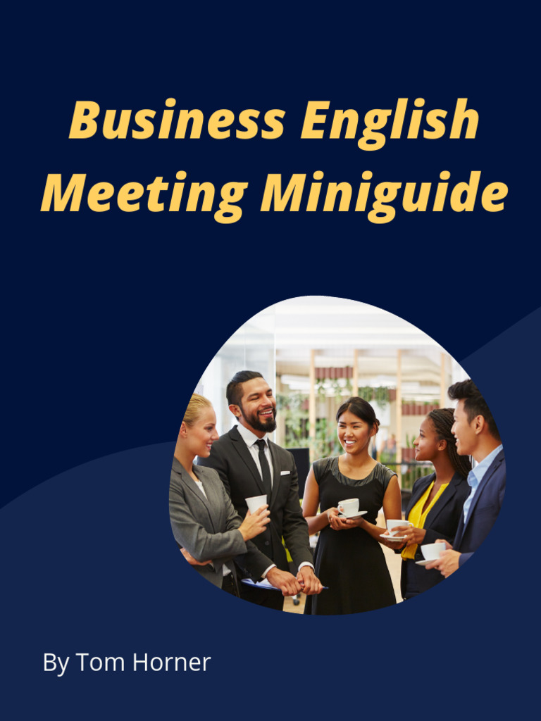 Business English Meeting Miniguide | PDF | English Language | Human ...
