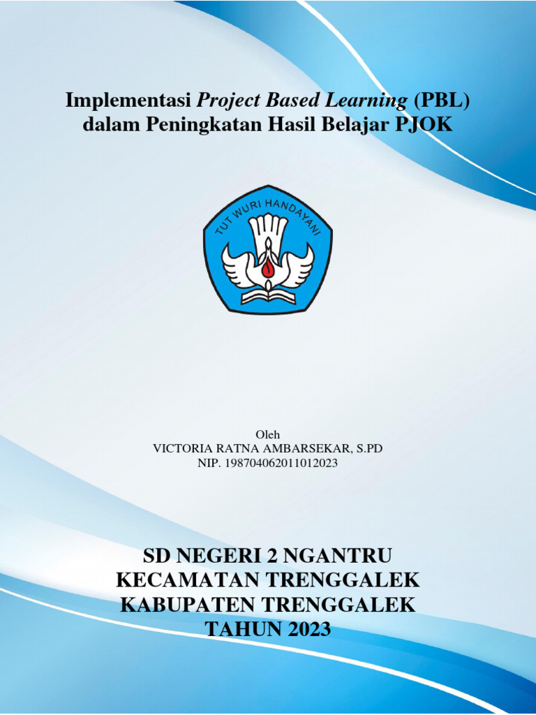 Implementasi Project Based Learning (PBL) Dalam Peningkatan Hasill ...