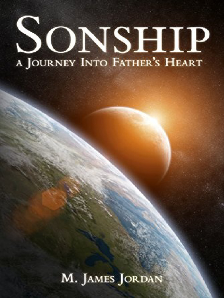 Sonship - The Journey Into Father's Heart (PDFDrive) | PDF | God The ...