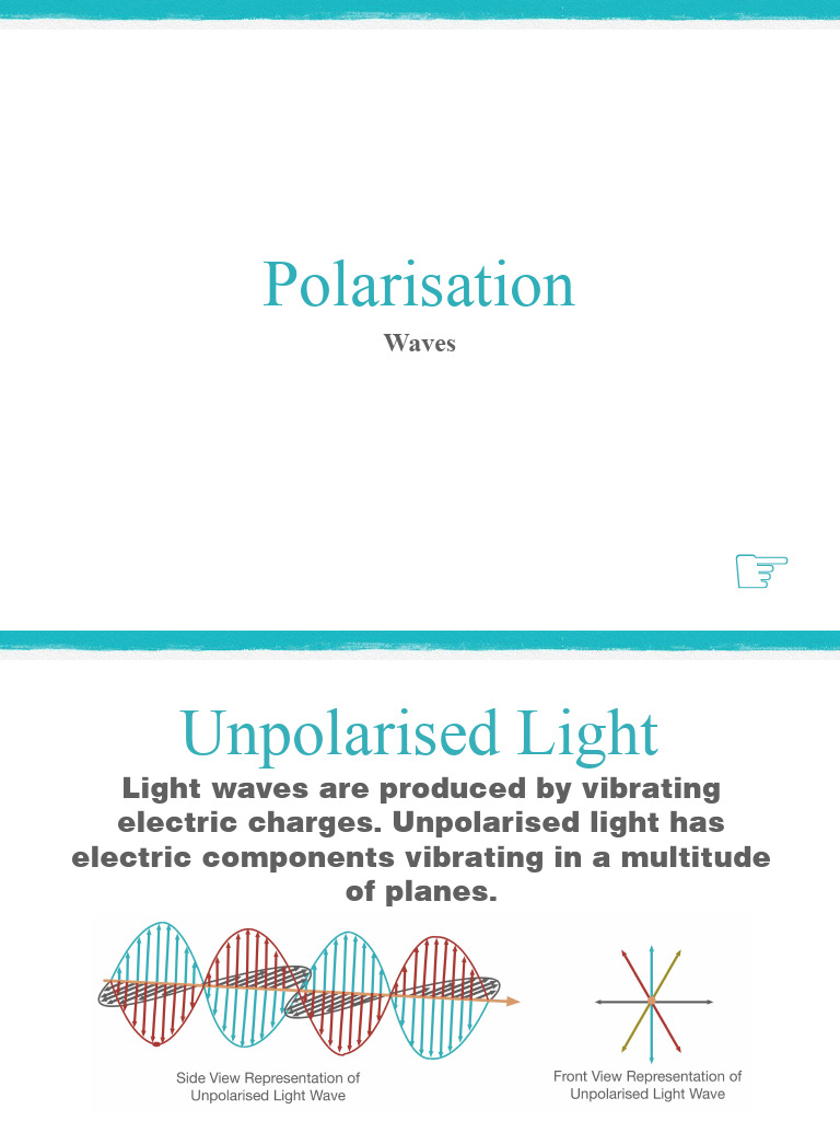 3.3 - Polarisation - POWERPOINT | PDF | Polarization (Waves) | Light
