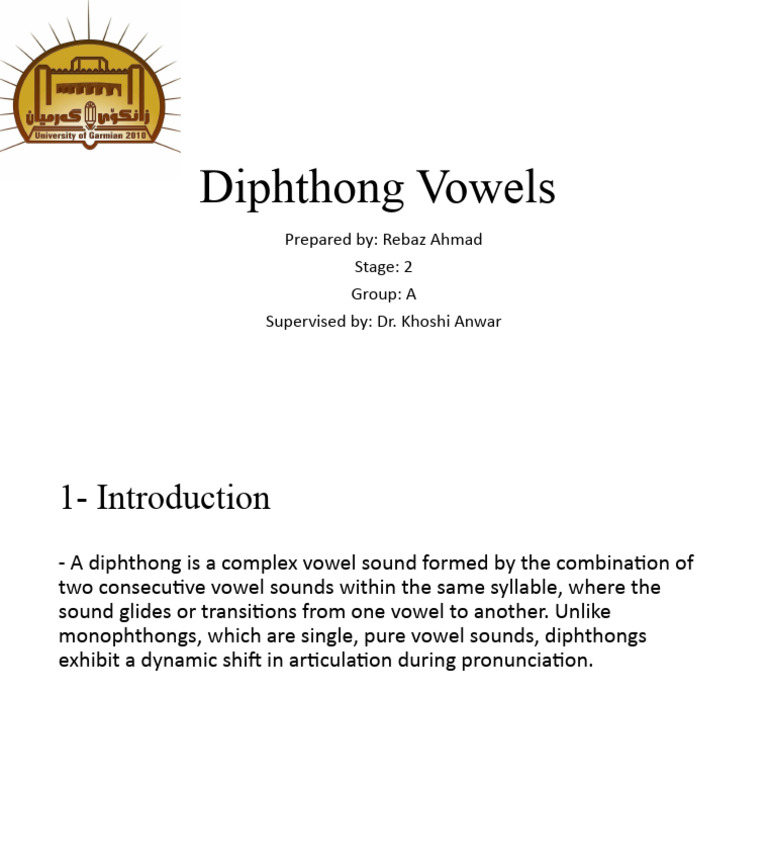 Diphthong Vowels: Prepared By: Rebaz Ahmad Stage: 2 Group: A Supervised ...