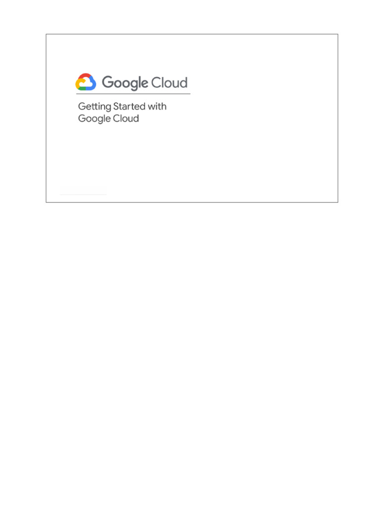 Google - Cloud - Fund - M2 - Getting - Started - With - Google - Cloud | PDF | Cloud Computing ...
