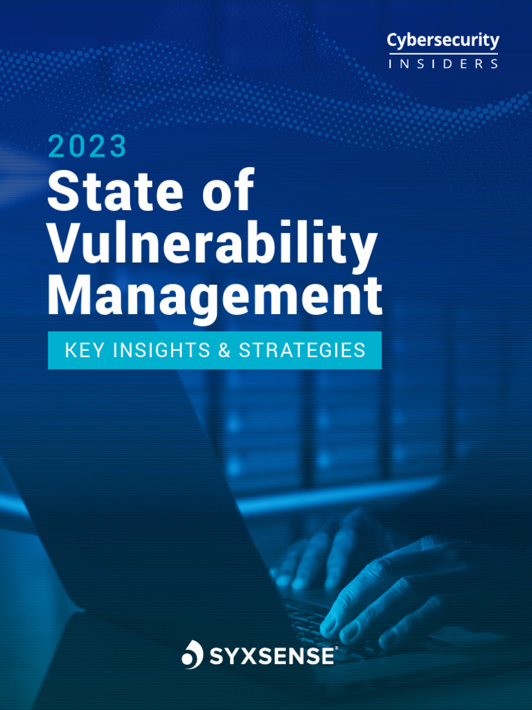 2023 Vulnerability Report Syxsense - Final | PDF | Vulnerability (Computing) | Computer Security