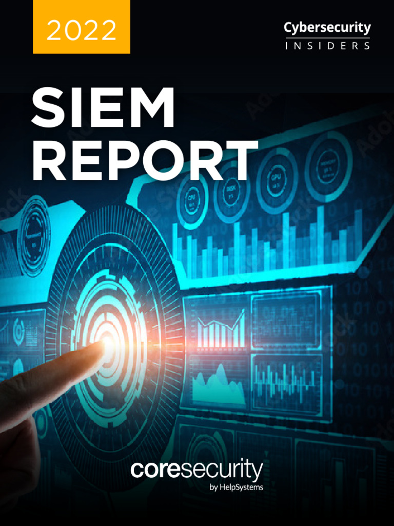 2022 SIEM Security Report Insights | PDF | Security | Computer Security