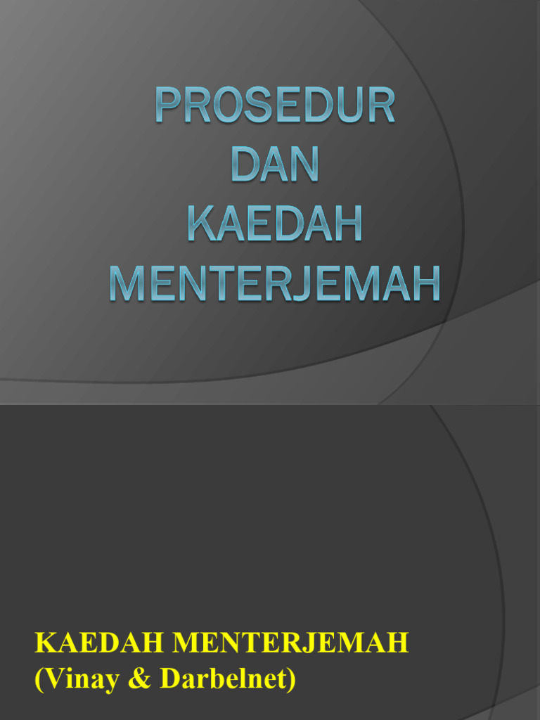 KAEDAH Dan PROSEDUR TERJEMAHAN | PDF