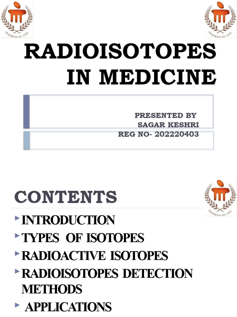Radioisotopes in Medicine | PDF | Isotope | Radioactive Decay