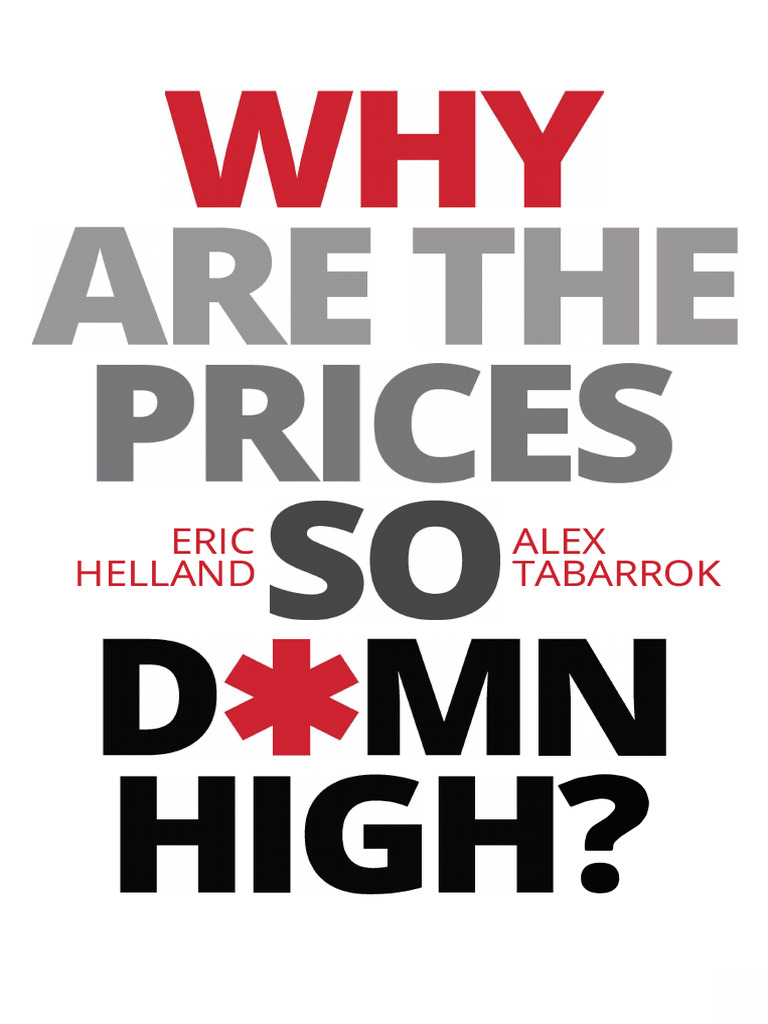 Helland Tabarrok - Why Are The Prices So Damn High - v2 | PDF ...