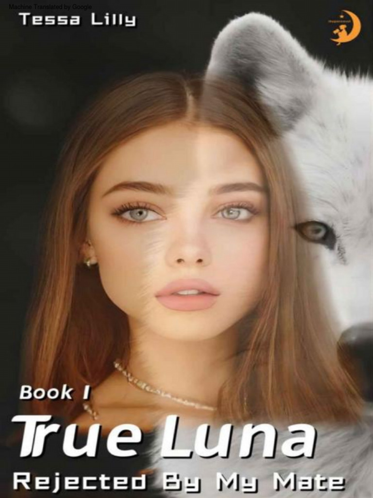 Pdfcoffee Com 1 True Luna Rejected by Mi Matetessa Lilly 6 PDF Free 1 ...