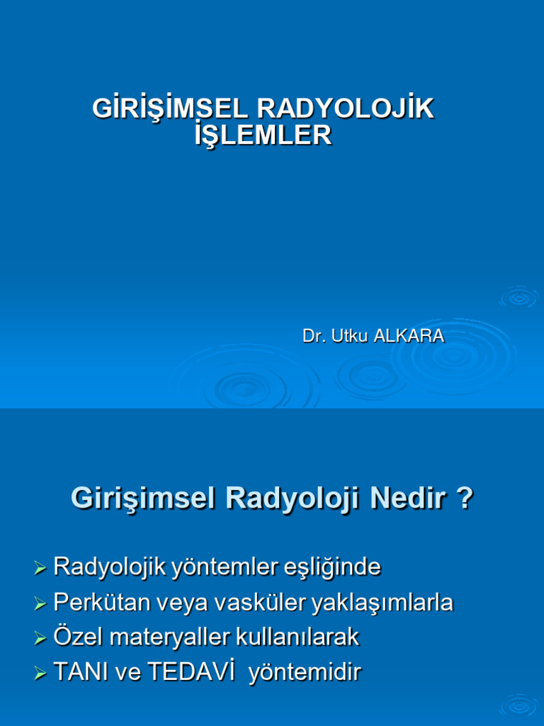 Ders Girişimsel Radyolojik İşlemler Utku Hoca | PDF