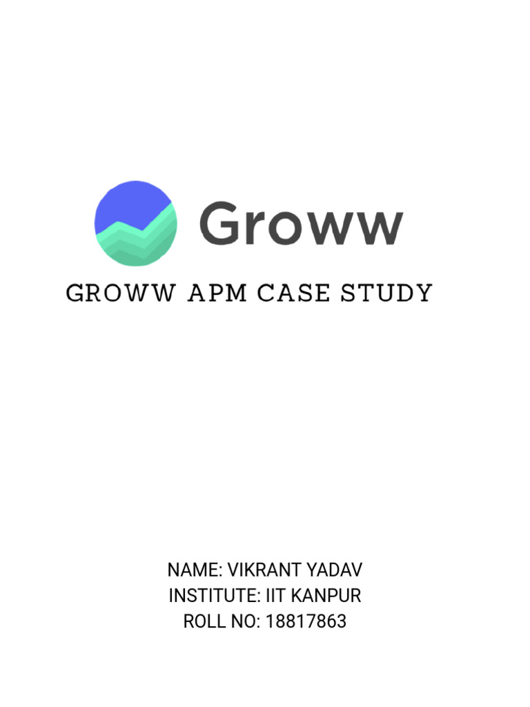 Groww APM Case Study Deck | Download Free PDF | Recession | Outsourcing