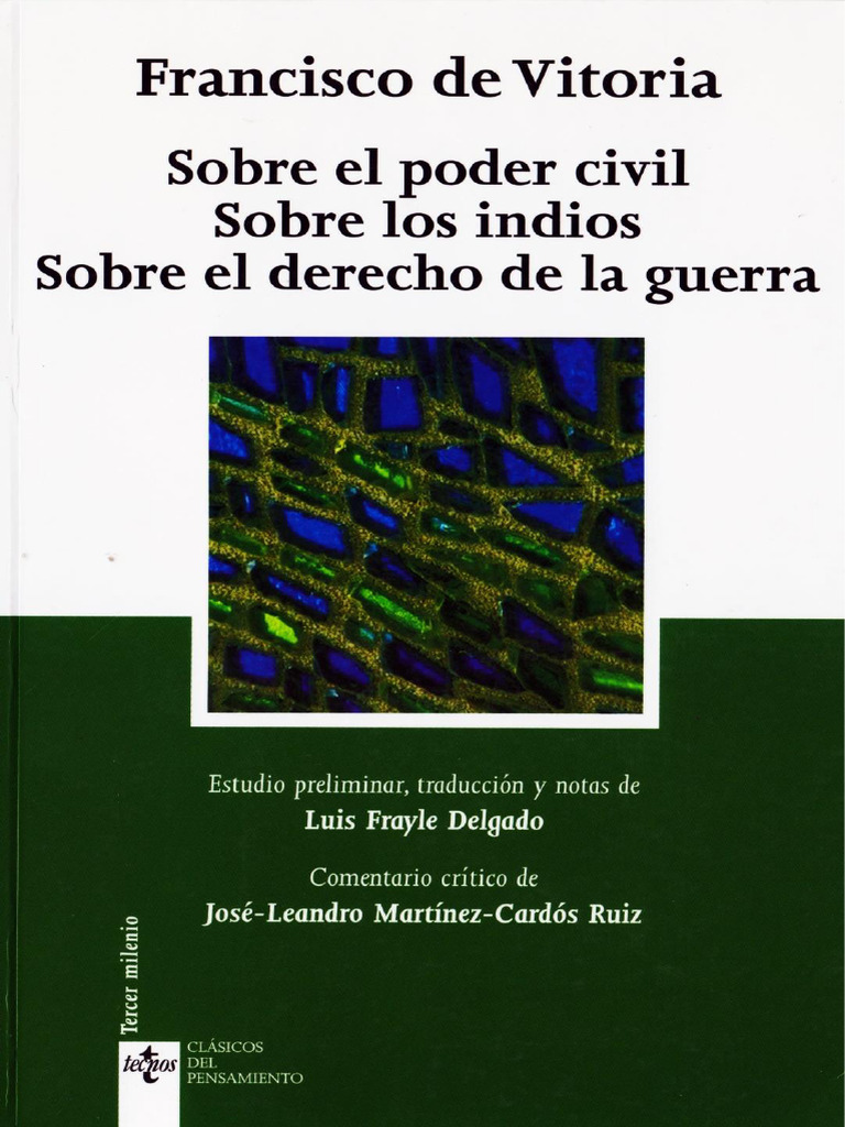 Vitoria Francisco de - Relecciones Castellano Poder Civil Indios Derecho de Guerra - Tecnos | PDF