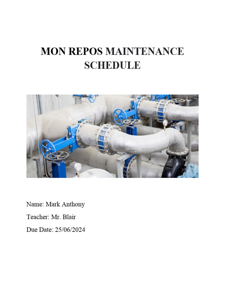 Mon Repos Maintenance Schedule | PDF | Pipe (Fluid Conveyance) | Valve