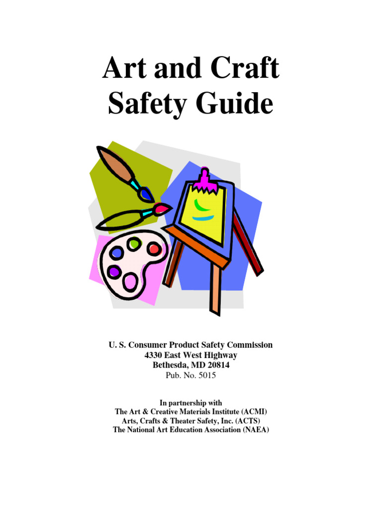 Art and Craft Safety Guide: U. S. Consumer Product Safety Commission ...