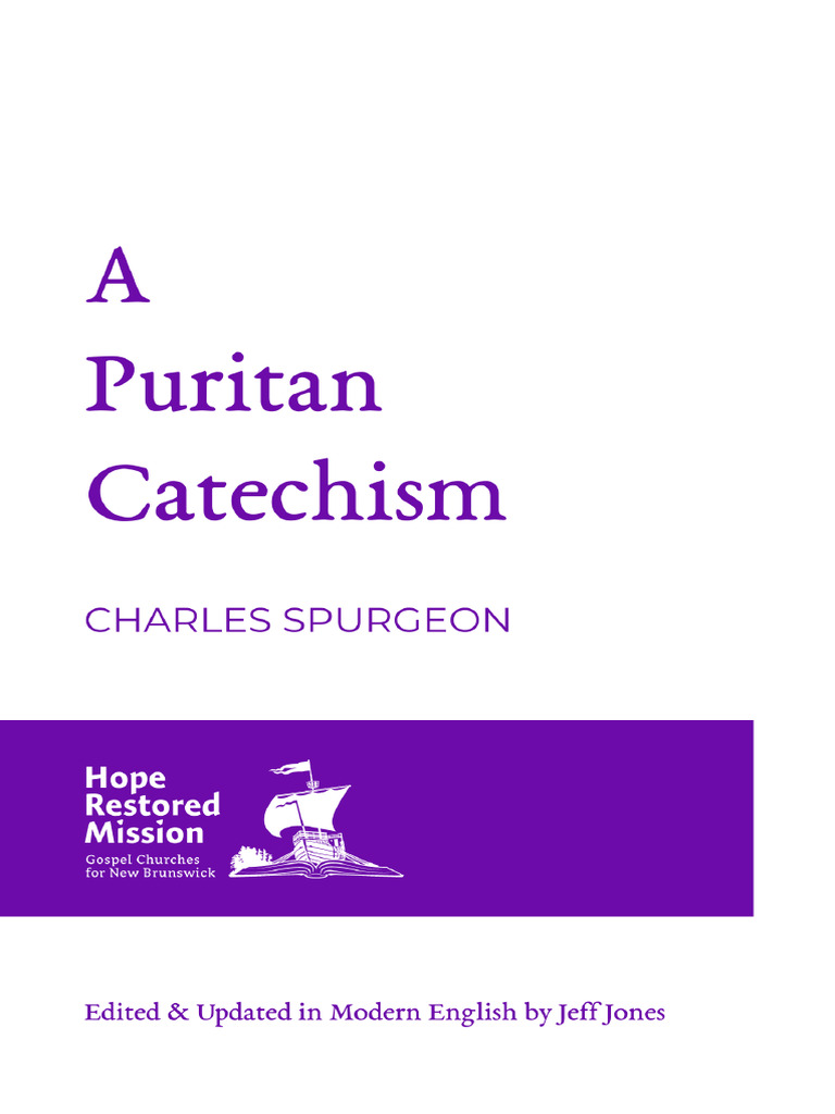 Spurgeon S Modern Puritan Catechism Pdf Justification Theology