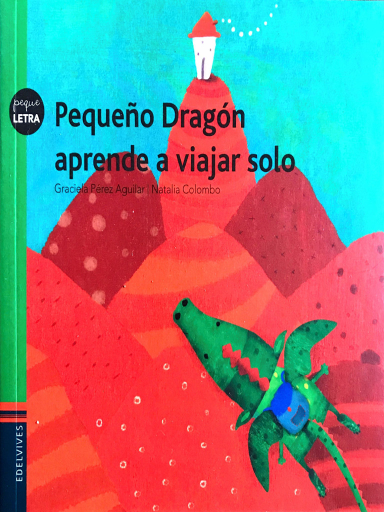 Pequeño Dragón Aprende A Viajar Solo-1 | PDF