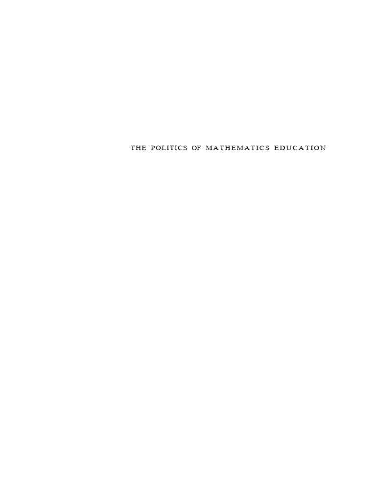 THE OF Education Mathematics Politics | PDF | Mathematics | Ideologies