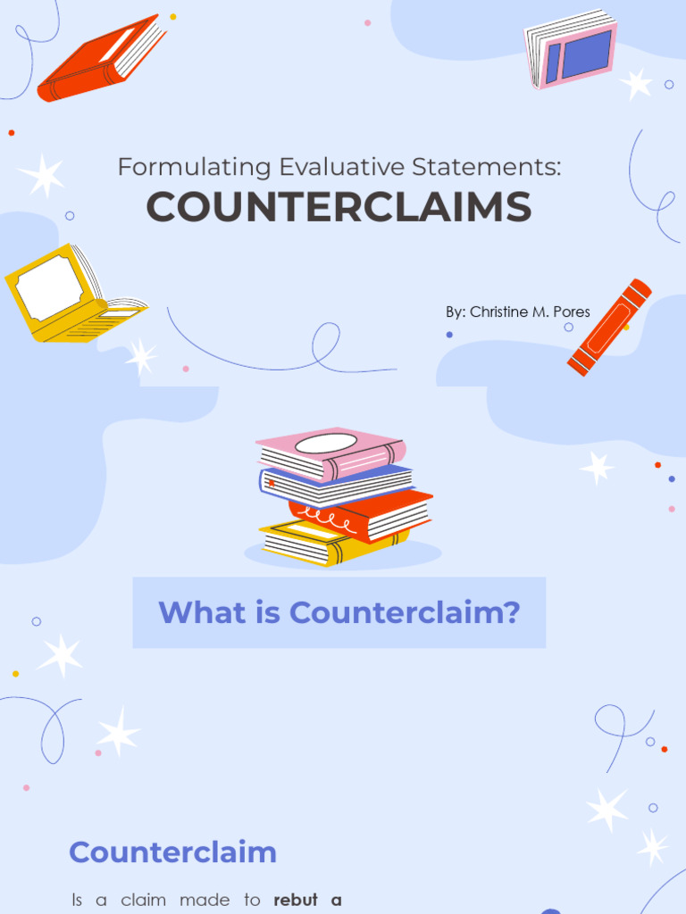 Formulating Evaluative Statements COUNTERCLAIMS | PDF | Argument | Reason
