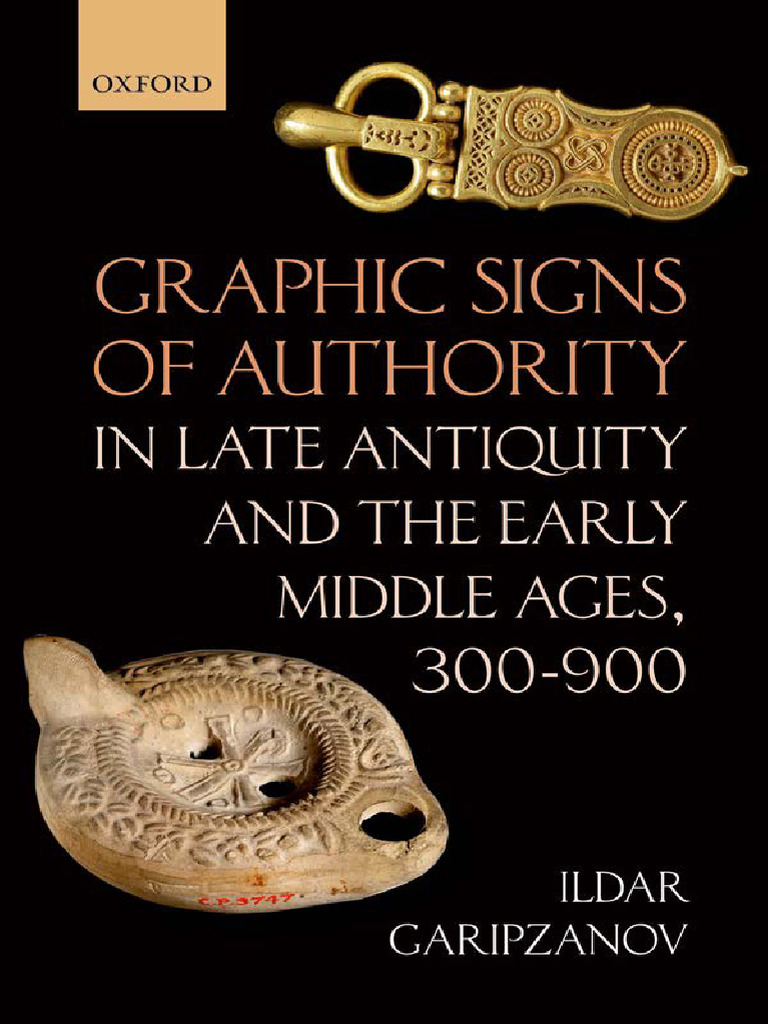 Graphic Signs of Authority in Late Antiquity and The Early Middle Ages ...