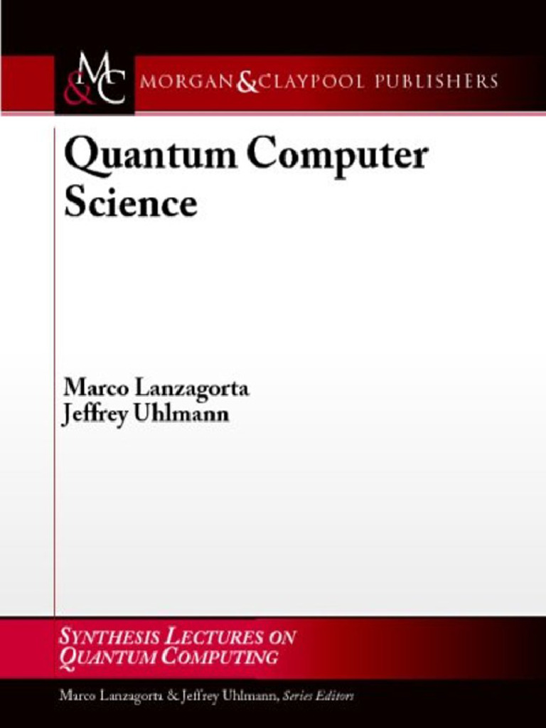 (Synthesis Lectures On Quantum Computing Volume 0) Marco Lanzagorta ...