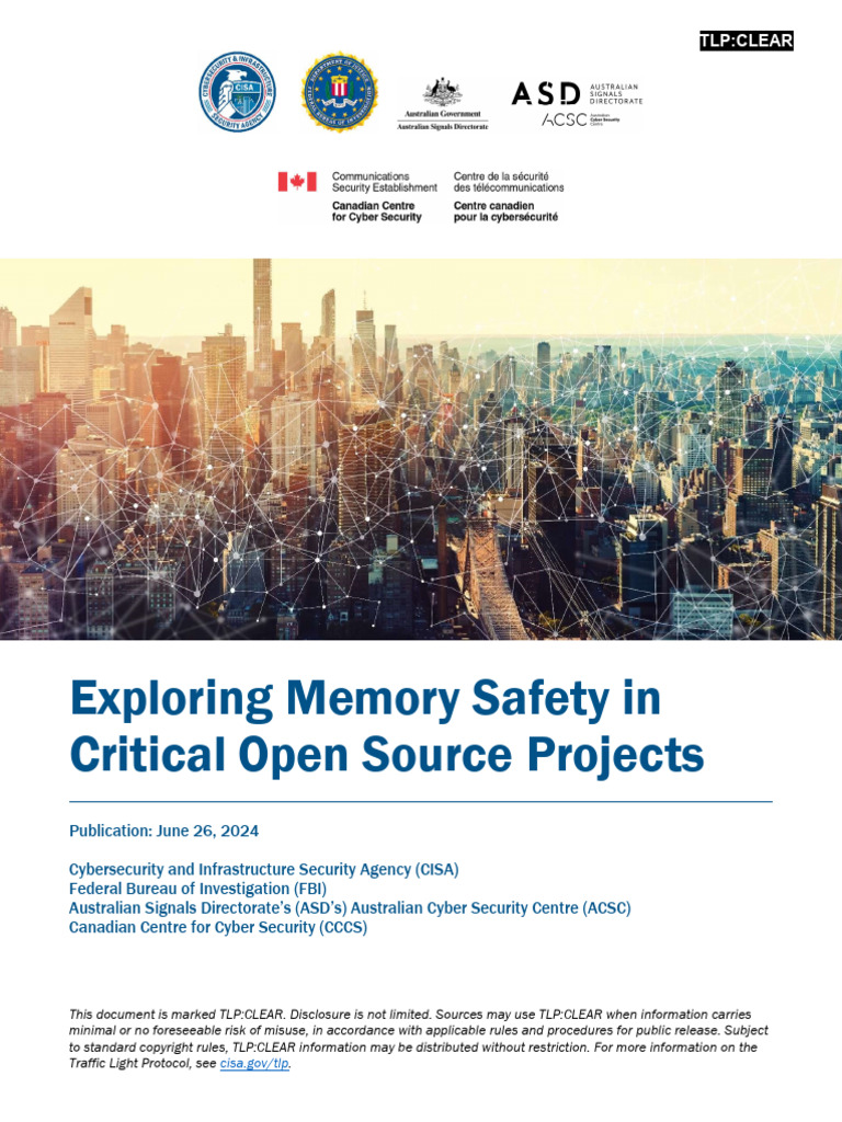 Exploring Memory Safety in Critical Open Source Projects: Tlp:Clear ...