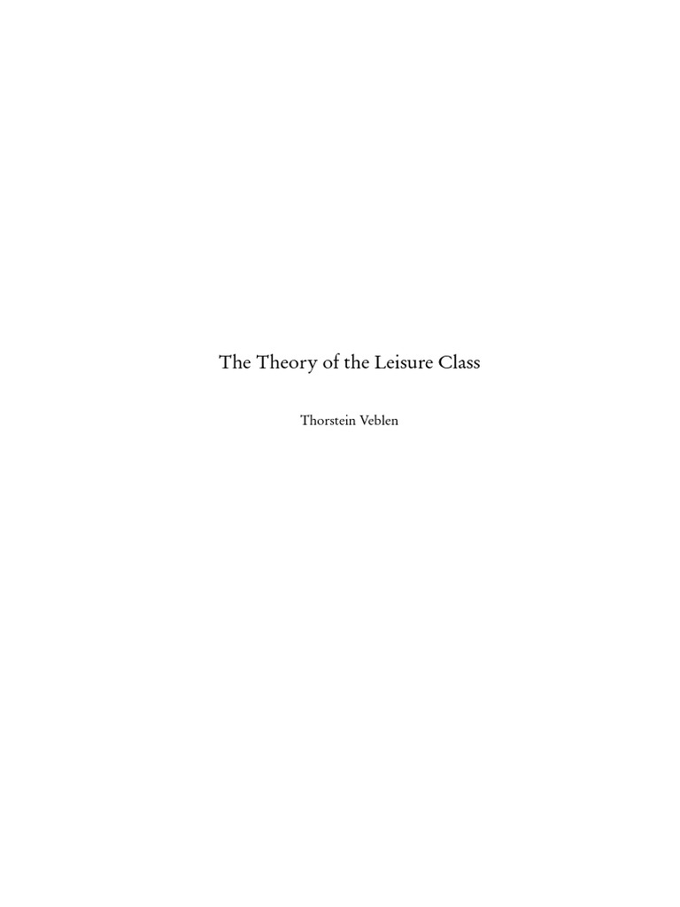 Veblen's Leisure Class Theory Explained | PDF | Foreign Language ...