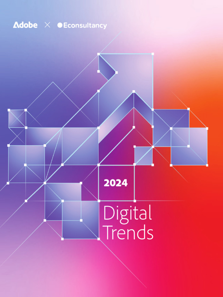 Adobe 2024 Digital Trends Report v2 | PDF | Artificial Intelligence | Intelligence (AI) & Semantics